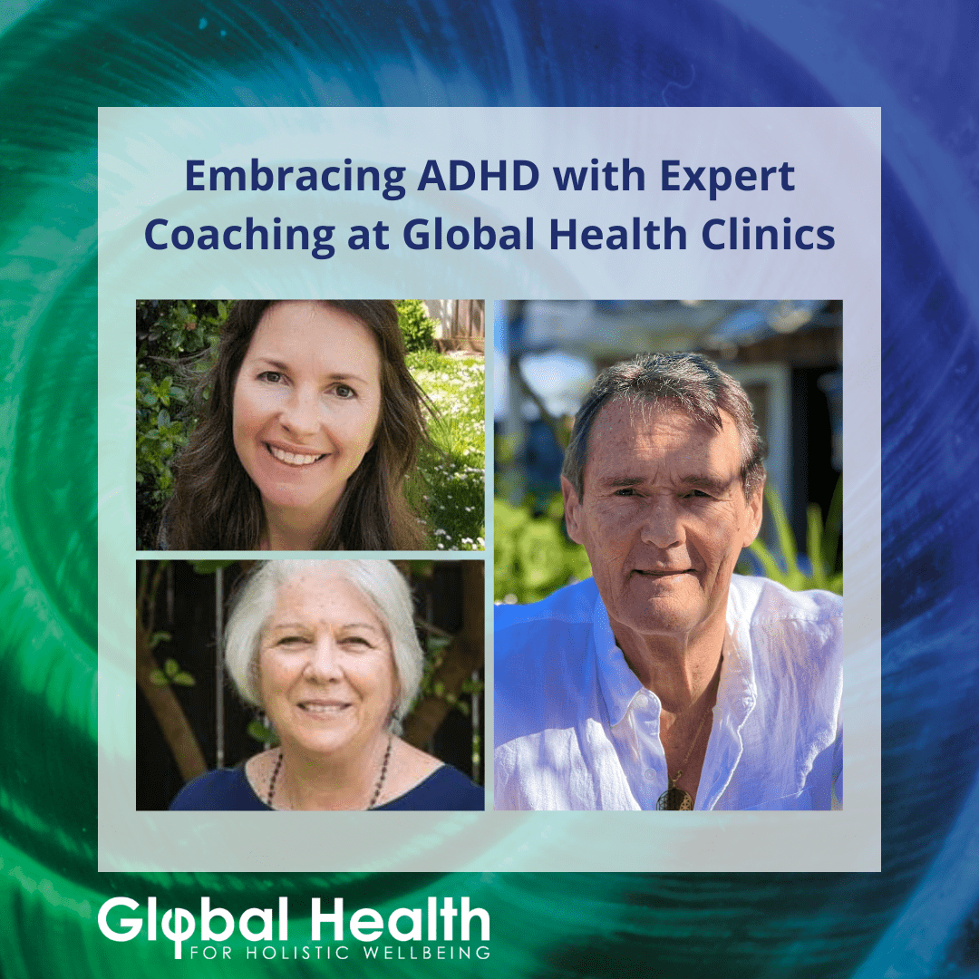 Embracing ADHD with Expert Coaching at Global Health – Global Health Clinic